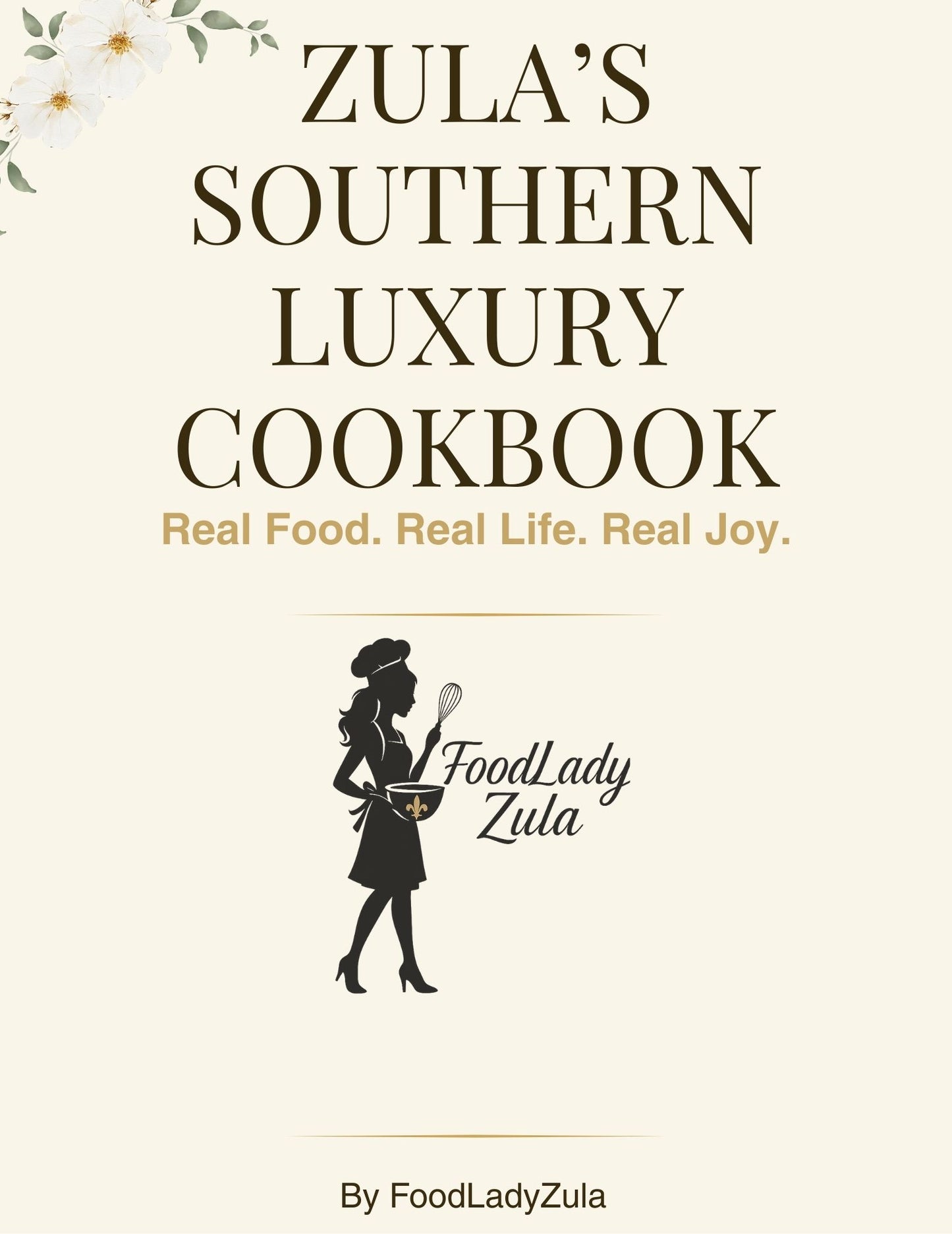 Zula’s Luxury Southern Cookbook: Real Food. Real Life. Real Joy. (Digi – Really Cute Thingz